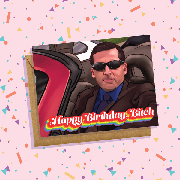 Michael Scott Birthday Card Happy Birthday B*tch The Office (US) Britn ...