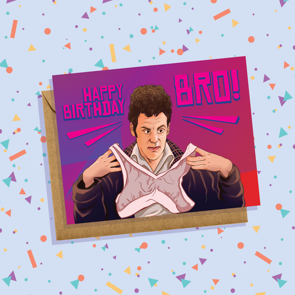 Happy Birthday Bro Seinfeld Kramer Birthday Card – Madcap & Co
