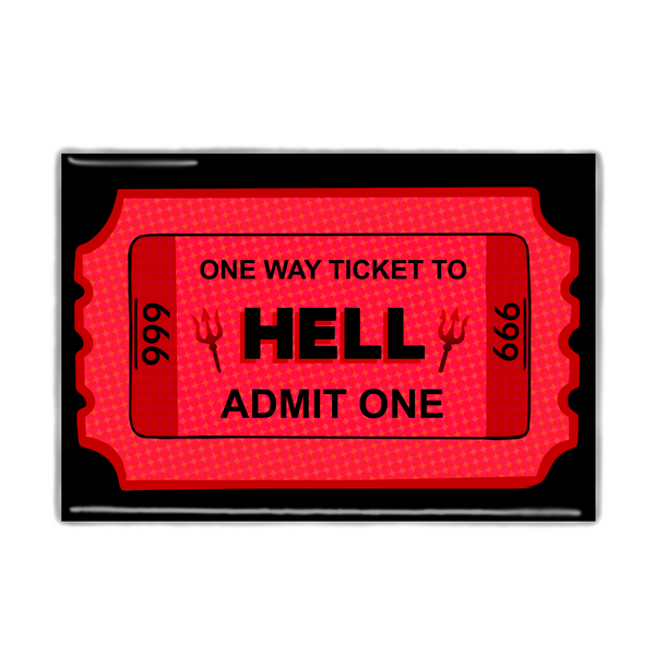 Ticket To Hell Magnet – Madcap & Co